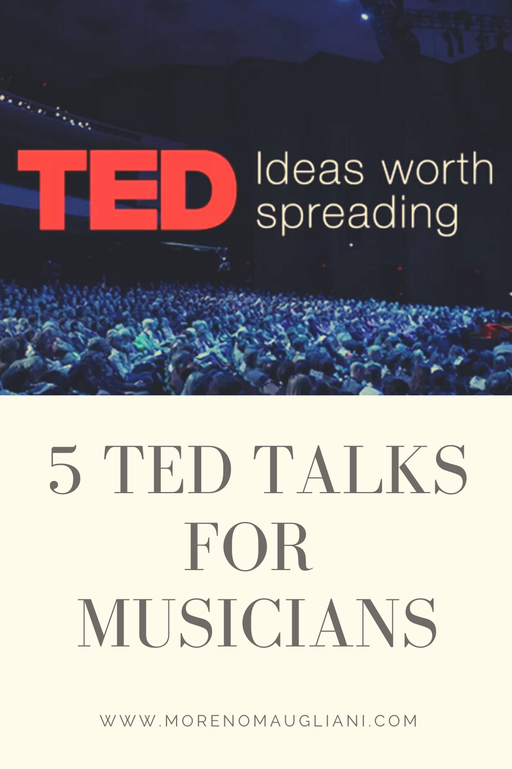 5 inspiring TED Talks for musicians - Moreno Maugliani